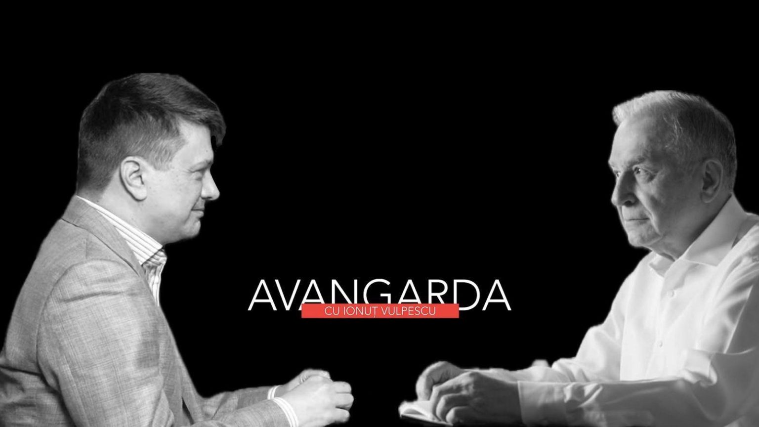 AVANGARDA, CU IONUȚ VULPESCU. INVITAT: PREȘEDINTELE ION ILIESCU – Ionuț ...